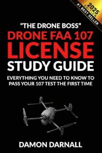 drone faa 107 license study guide: everything you need to know to pass your 107 test the first time