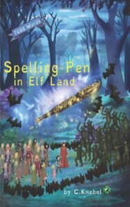 spelling pen - in elf land: (dyslexie font) decodable chapter books for kids with dyslexia