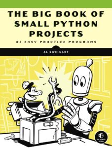 the big book of small python projects: 81 easy practice programs