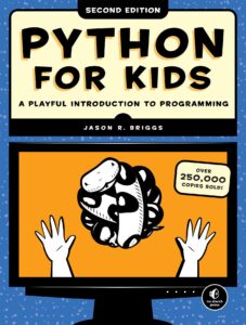 python for kids, 2nd edition: a playful introduction to programming