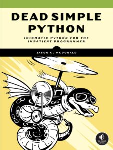 dead simple python: idiomatic python for the impatient programmer