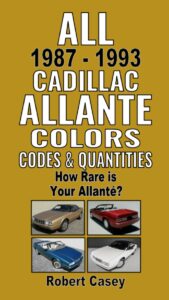 all 1987-1993 cadillac allante colors, codes & quantities: how rare is your allante?