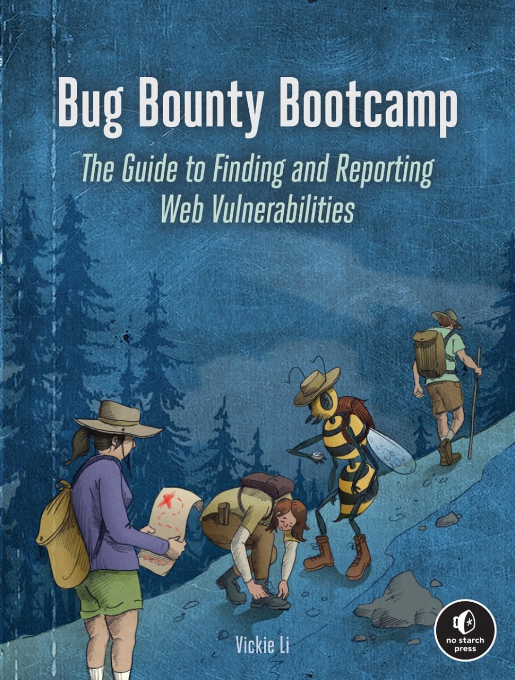 Bug Bounty Bootcamp: The Guide to Finding and Reporting Web Vulnerabilities