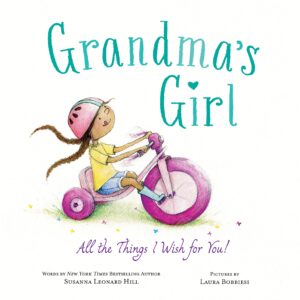 grandma's girl: celebrate the special bond between granddaughter and grandma this christmas!