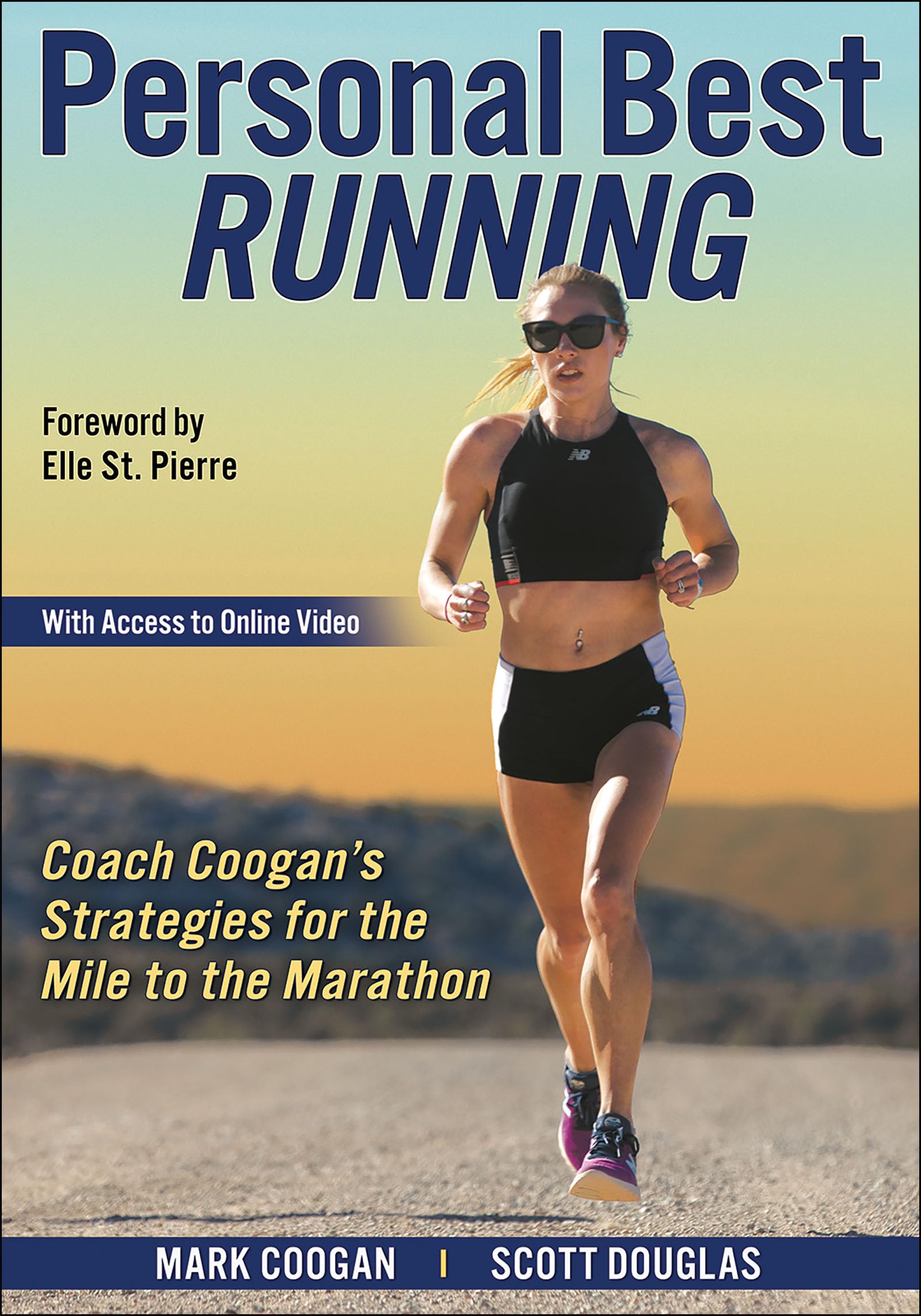 Personal Best Running: Coach Coogan’s Strategies for the Mile to the Marathon