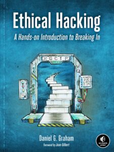 ethical hacking: a hands-on introduction to breaking in