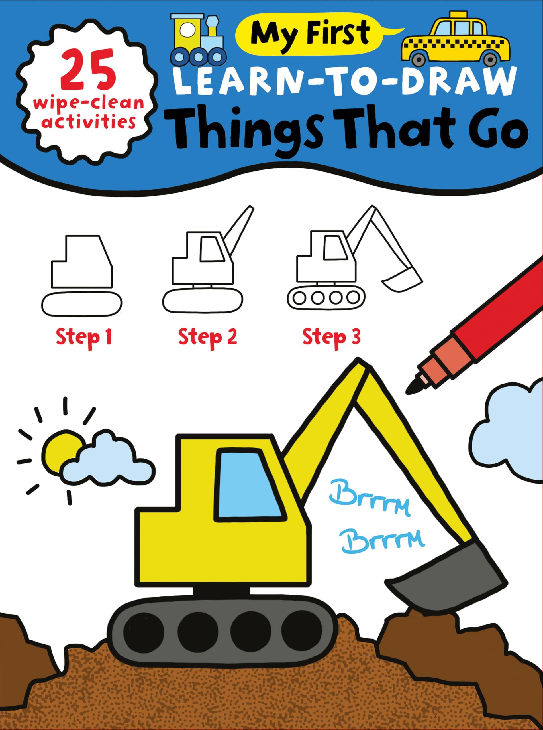 My First Learn-To-Draw: Things That Go: Coloring Book for Toddlers with 25 Wipe Clean Activities and Marker (My First Wipe Clean How-To-Draw)