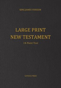 large print new testament, 14-point text, black cover, kjv