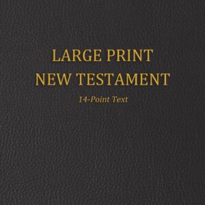 Large Print New Testament, 14-Point Text, Black Cover, KJV