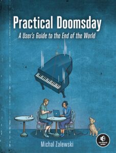 practical doomsday: a user's guide to the end of the world