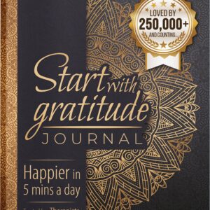 Start With Gratitude: Daily Gratitude Journal | Positivity Diary for a Happier You in Just 5 Minutes a Day