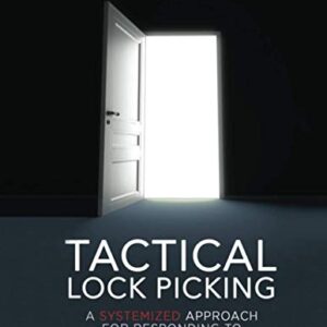 Tactical Lock Picking: A Systemized Approach for Responding to Locked Obstacles During Emergencies