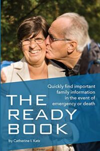 the ready book: quickly find important family information in the event of emergency or death