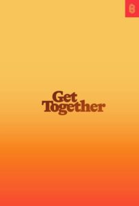 get together: how to build a community with your people