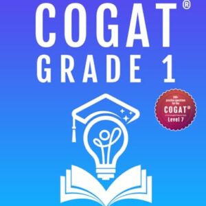 COGAT Grade 1 Test Prep: Gifted and Talented Test Preparation Book - Two Practice Tests for Children in First Grade (Level 7)