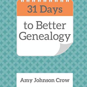 31 Days to Better Genealogy