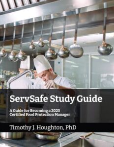 servsafe study guide: a guide for becoming a 2023 certified food protection manager