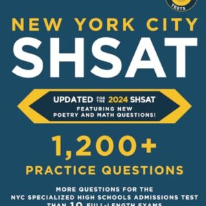 New York City SHSAT: 1,200+ Practice Questions