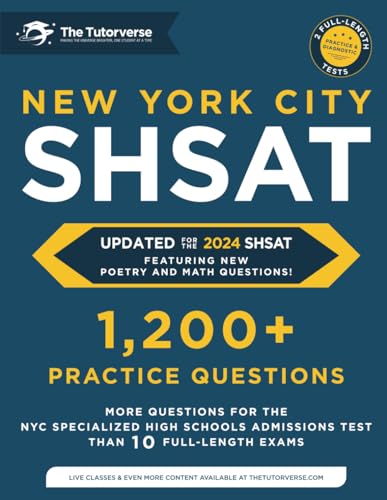 New York City SHSAT: 1,200+ Practice Questions