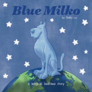 blue milko: a magical bedtime story