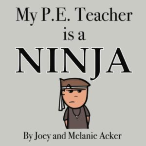 my p.e. teacher is a ninja (the wonder who crew)