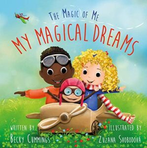 my magical dreams - show kids how to reach goals and dream big!