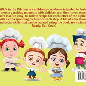 ABC's in the Kitchen: A Cookbook for Kids: Cooking through the alphabet with you and your child!