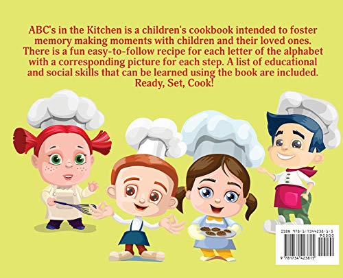 ABC's in the Kitchen: A Cookbook for Kids: Cooking through the alphabet with you and your child!