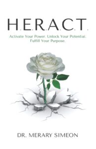 h.e.r.a.c.t.: activate your power. unlock your potential. fulfill your purpose.