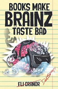 books make brainz taste bad