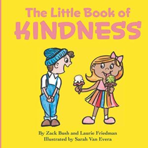 the little book of kindness: a little kindness makes a big difference!