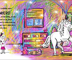 Never Let a Unicorn Scribble! (Funny Unicorn Picture Book series For Ages 4-8)