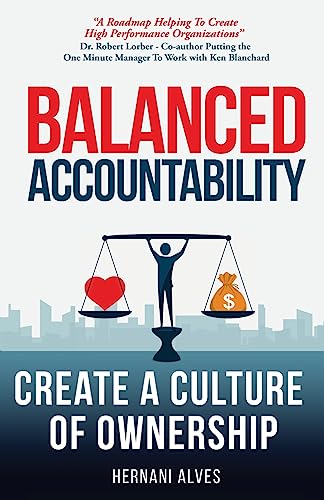 Balanced Accountability: Create a Culture of Ownership