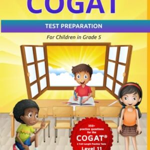 COGAT Test Prep Grade 5 Level 11: Gifted and Talented Test Preparation Book - Practice Test/Workbook for Children in Fifth Grade