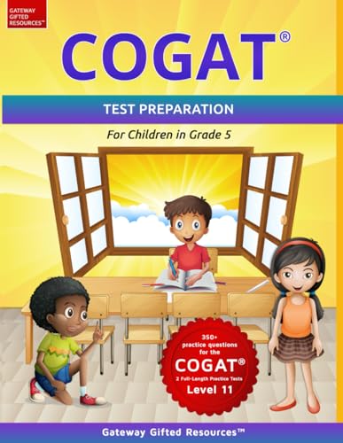 COGAT Test Prep Grade 5 Level 11: Gifted and Talented Test Preparation Book - Practice Test/Workbook for Children in Fifth Grade