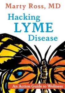 hacking lyme disease: an action guide to wellness