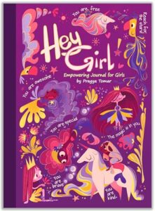 hey girl! empowering journal for girls: to develop gratitude and mindfulness through positive affirmations