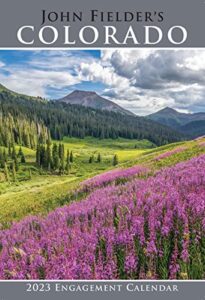 john fielder's colorado 2023 scenic engagement calendar