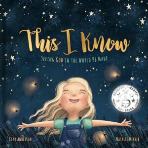 this i know: seeing god in the world he made (based on jesus loves me)