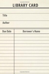 library card: due date card notebook journal for librarians book lovers