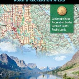 Montana Road and Recreation Atlas - 6th Edition, 2024