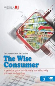 the wise consumer: a practical guide to efficiently and effectively get more and pay less