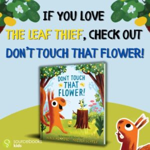 Don't Touch that Flower!: The Perfect Spring Book for Children and Toddlers (A Squirrel & Bird Book)