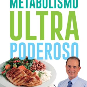 Metabolismo Ultra Poderoso (Spanish Edition)