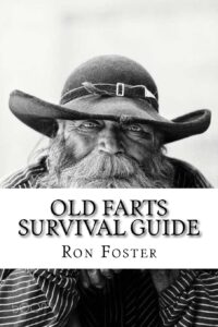 an old farts survival guide