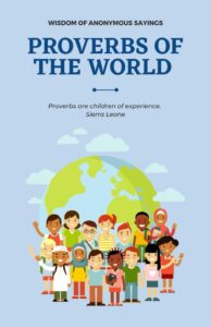 proverbs of the world: over 2000 proverbs from 162 countries