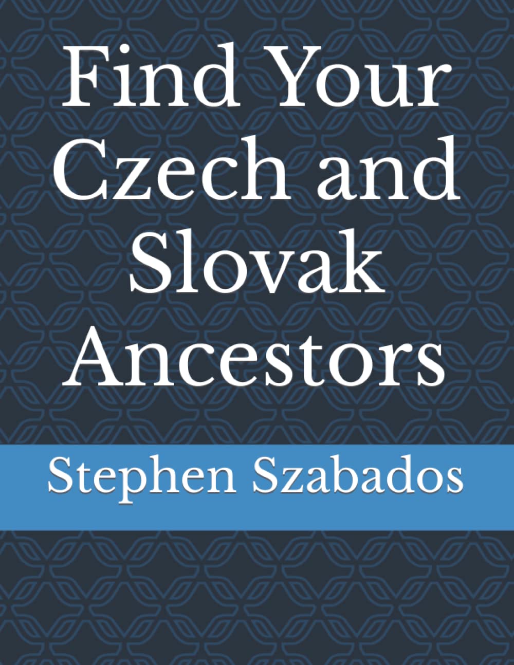 Find Your Czech and Slovak Ancestors