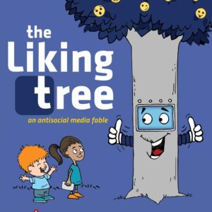 The Liking Tree: An Antisocial Media Fable