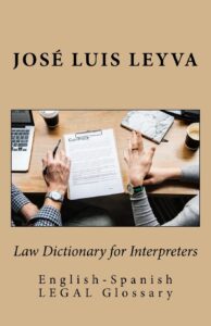 law dictionary for interpreters: english-spanish legal glossary