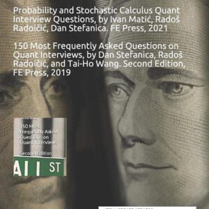 Probability and Stochastic Calculus Quant Interview Questions (Pocket Book Guides for Quant Interviews)